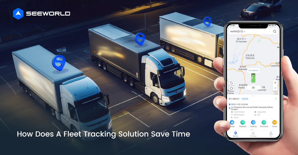 How Does A Fleet Tracking Solution Save Time? | SEEWORLD